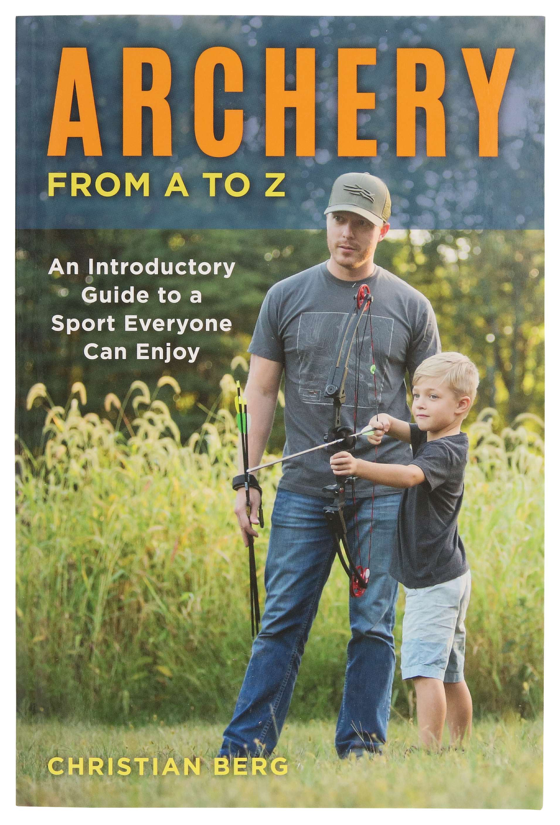 Archery from A to Z Book by Christian Berg | Cabela's
